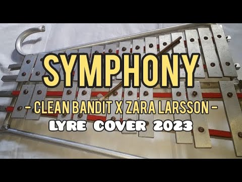 CLEAN BANDIT X ZARA LARSSON - SYMPHONY - LYRE COVER 2023 - YouTube