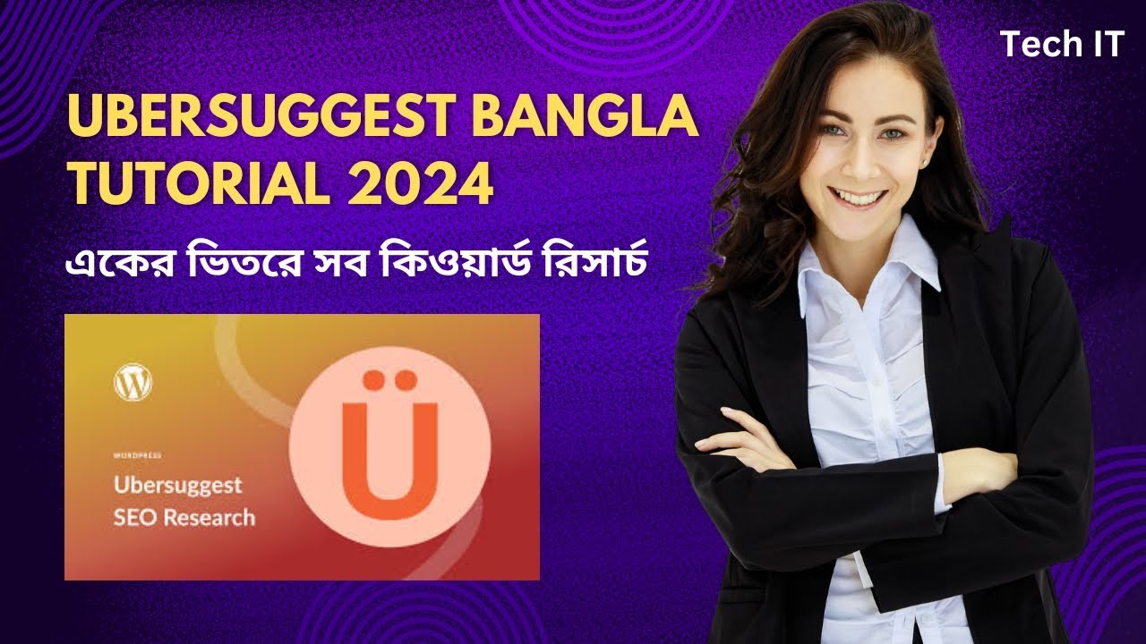 Ubersuggest Keyword Research Bangla Tutorial in 2024 - Tech IT - YouTube