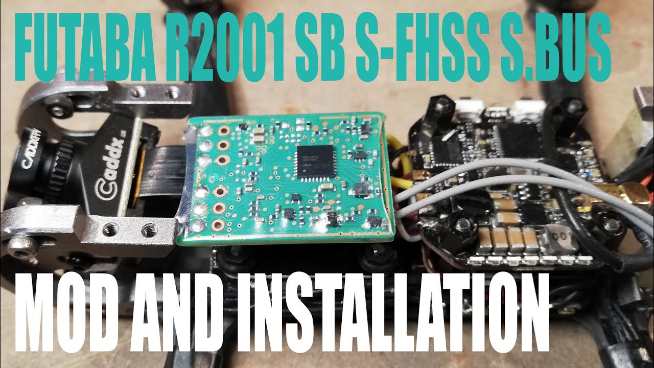 FUTABA R2001SB S-FHSS S.BUS RECEIVER | MOD AND 3INCH QUAD INSTALLATION ...