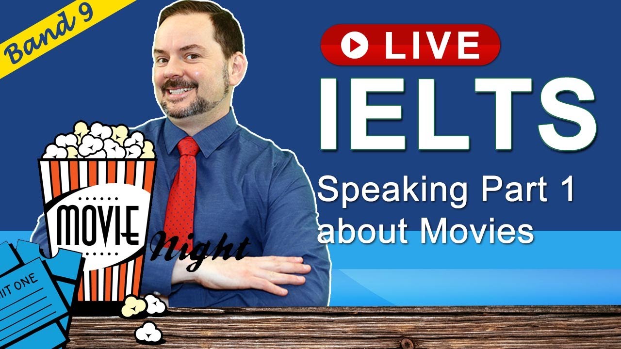 IELTS Live Class - Speaking Part 1 about Movies - YouTube