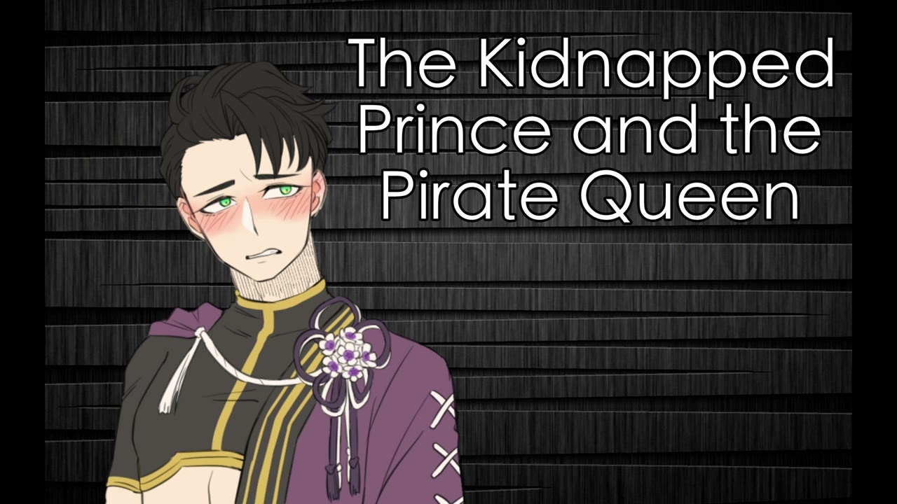 18+ ASMR [M4F] The Kidnapped Prince and the Pirate Queen [Yandere ...