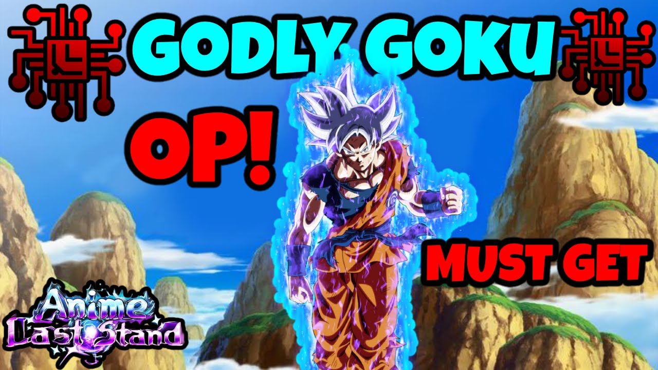 ShowCasing The New 0.1% Glitched Godly Goku In Anime Last Stand - YouTube