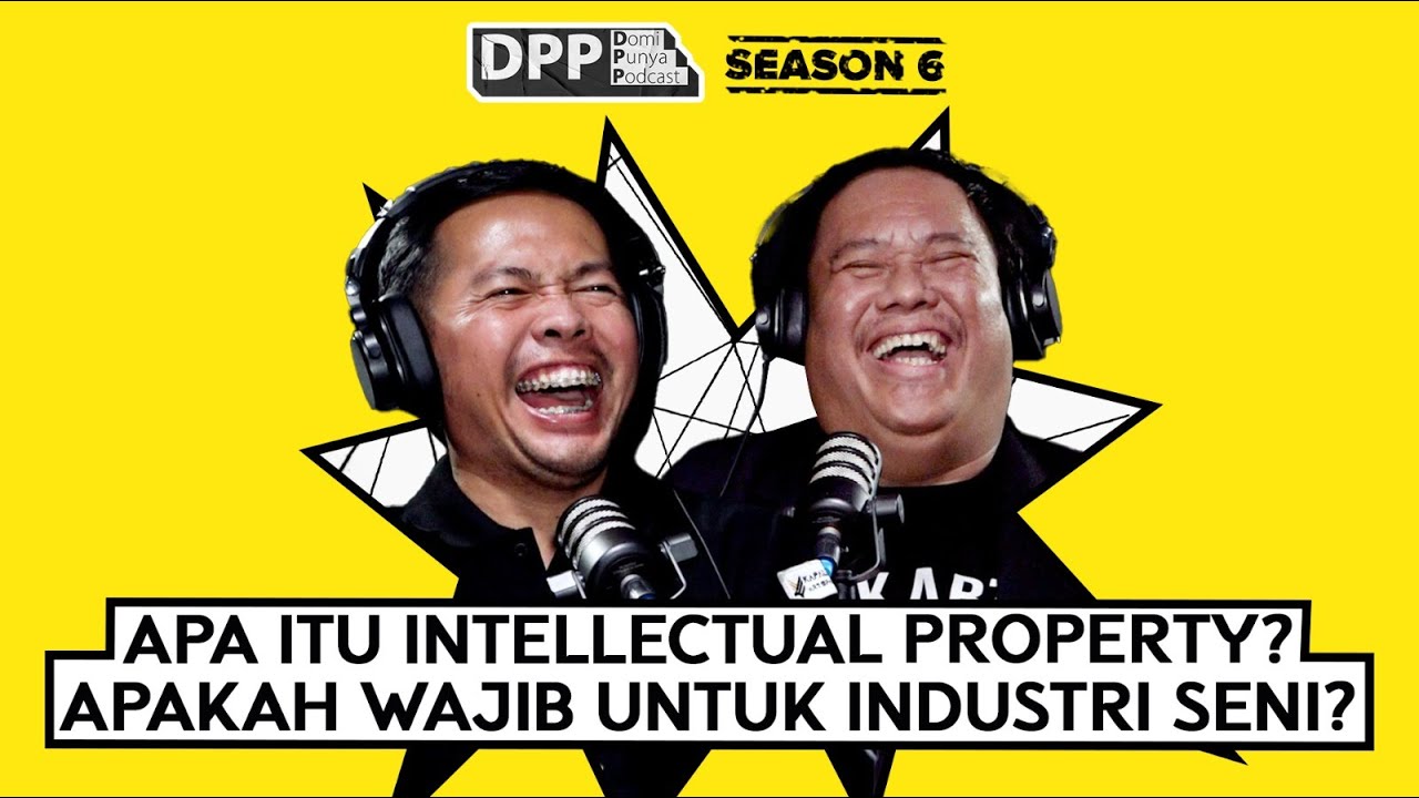DPP 062 ROBBY WAHYUDI - Apa itu Intellectual Property? #DomiPunyaPodcast #RobbyWahyudi - YouTube