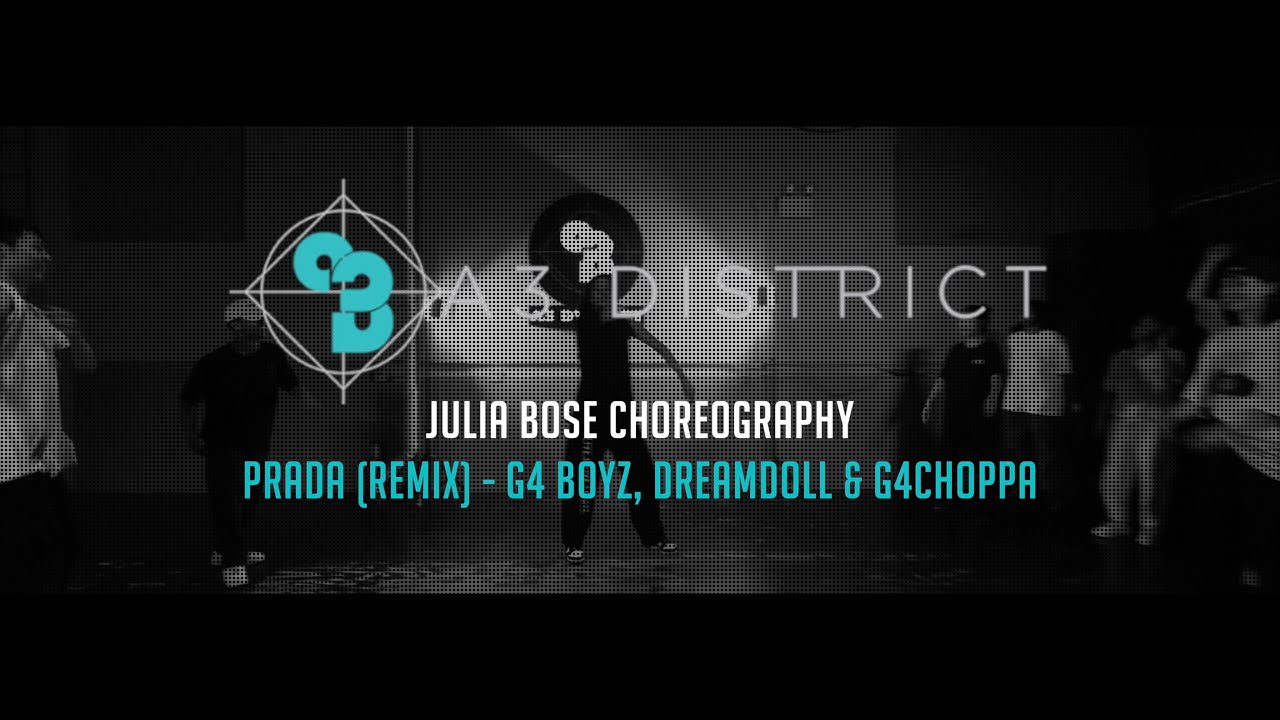 G4 Boyz, DreamDoll & G4Choppa - Prada Remix | Julia Bose || A3 DISTRICT ...