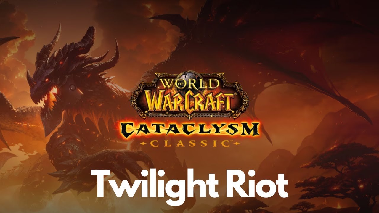 Cataclysm Classic Questing: Twilight Riot - YouTube