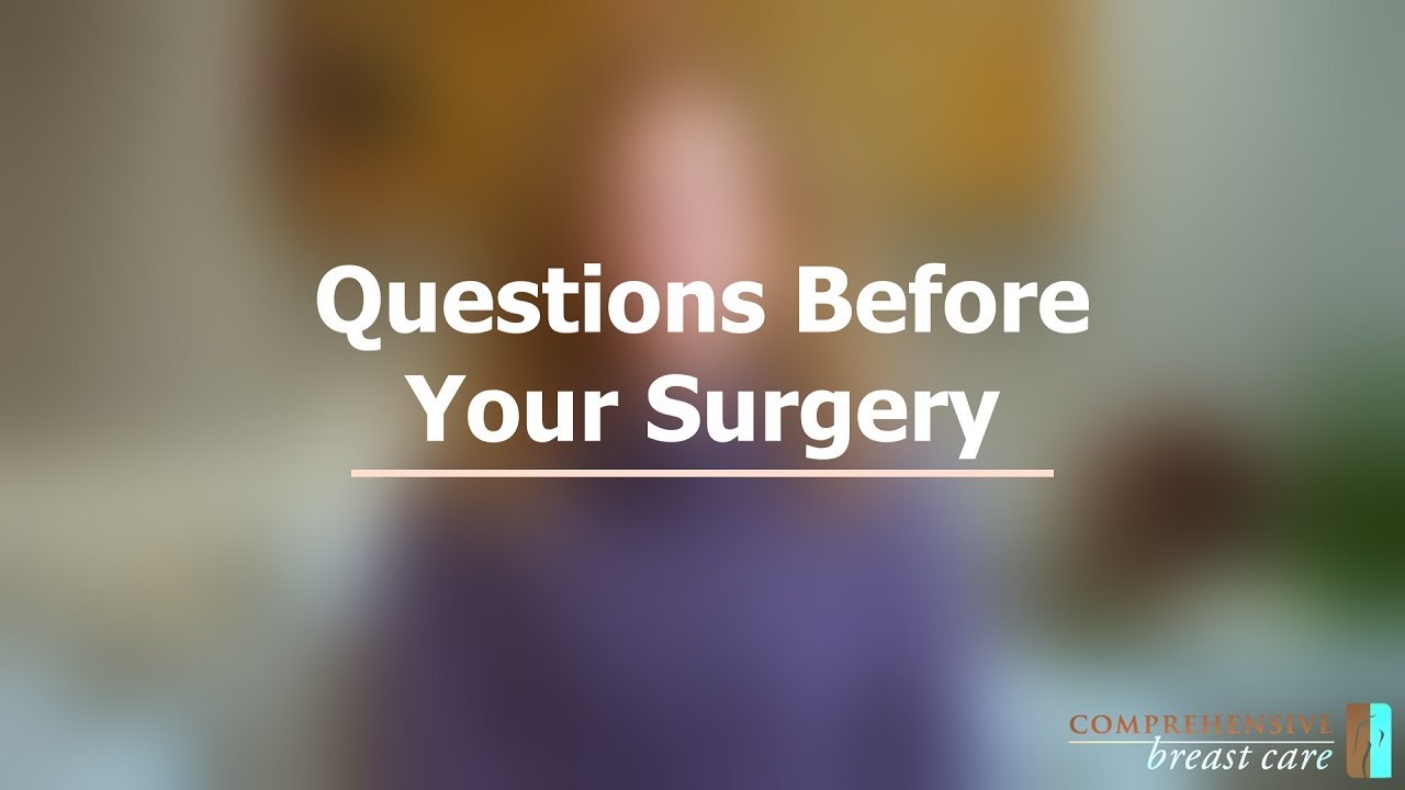 Questions Before Your Surgery - YouTube