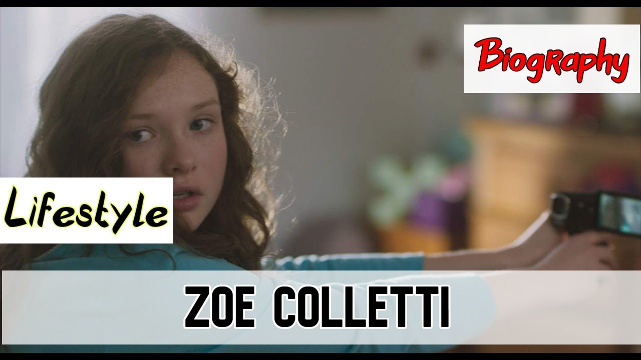 Zoe Colletti Biography & Lifestyle - YouTube