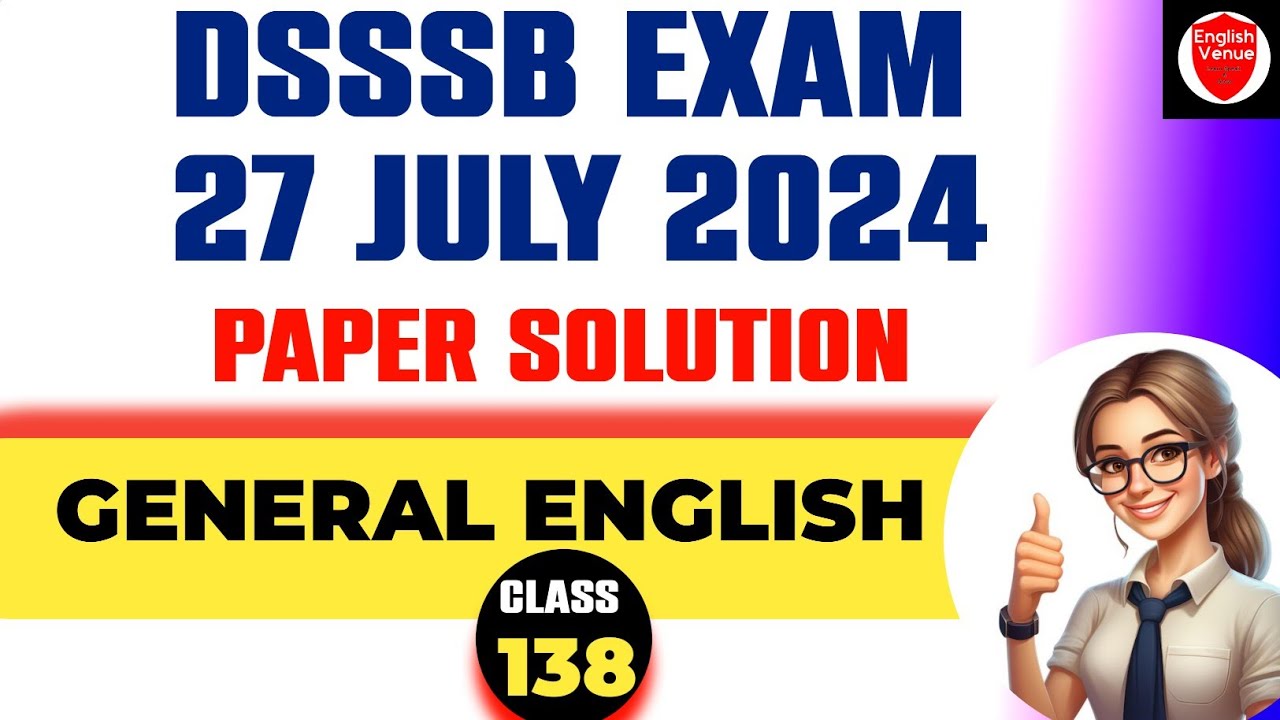 DSSSB -138 | 27 july 2024 LATEST EXAM QUESTION PAPER | DSSSB previous ...