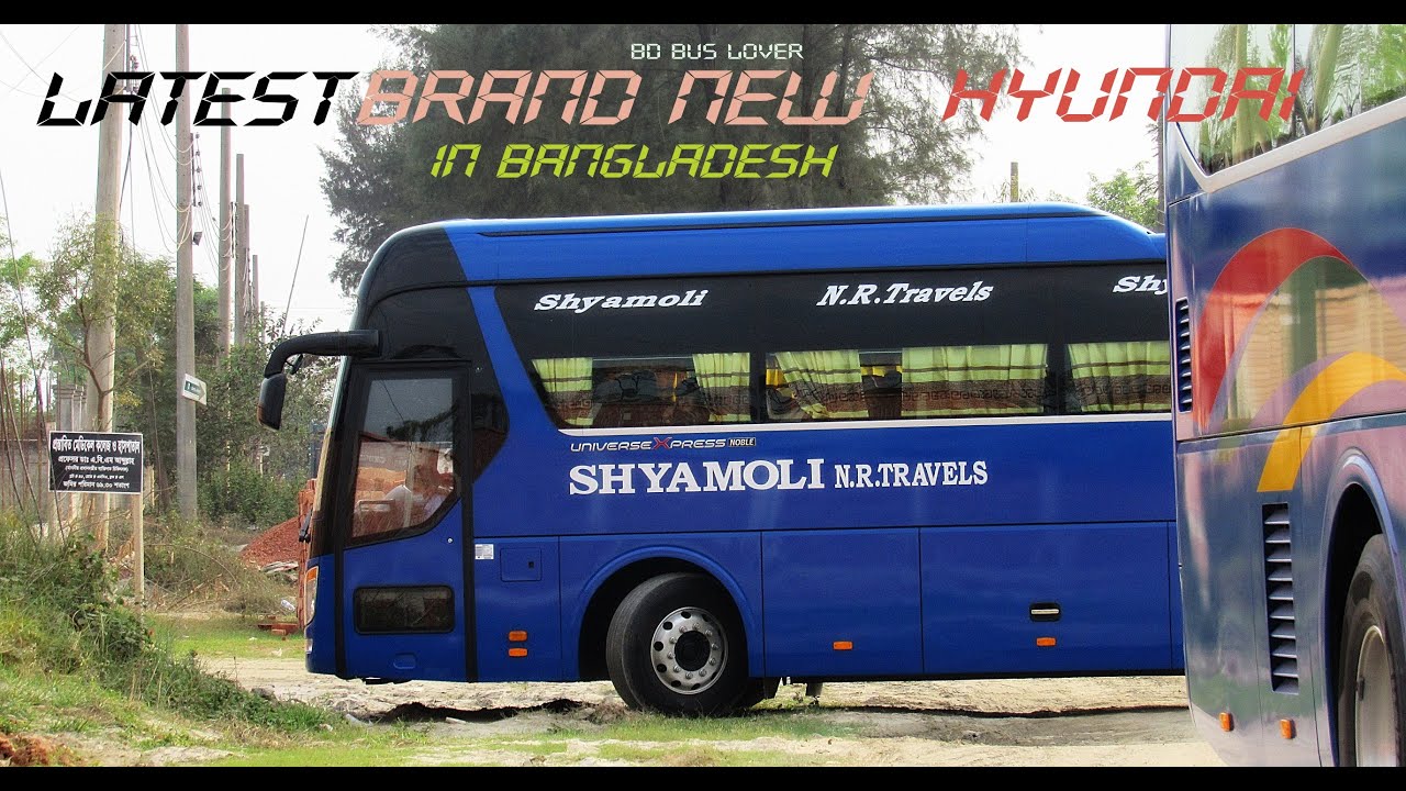 SHYAMOLI NR TRAVELS added 2unit brand new HYUNDAI UNIVERSE - YouTube