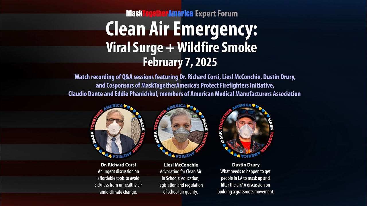 Clean Air Emergency: Viral Surge + Wildfire Smoke Q&A Expert Forum ...