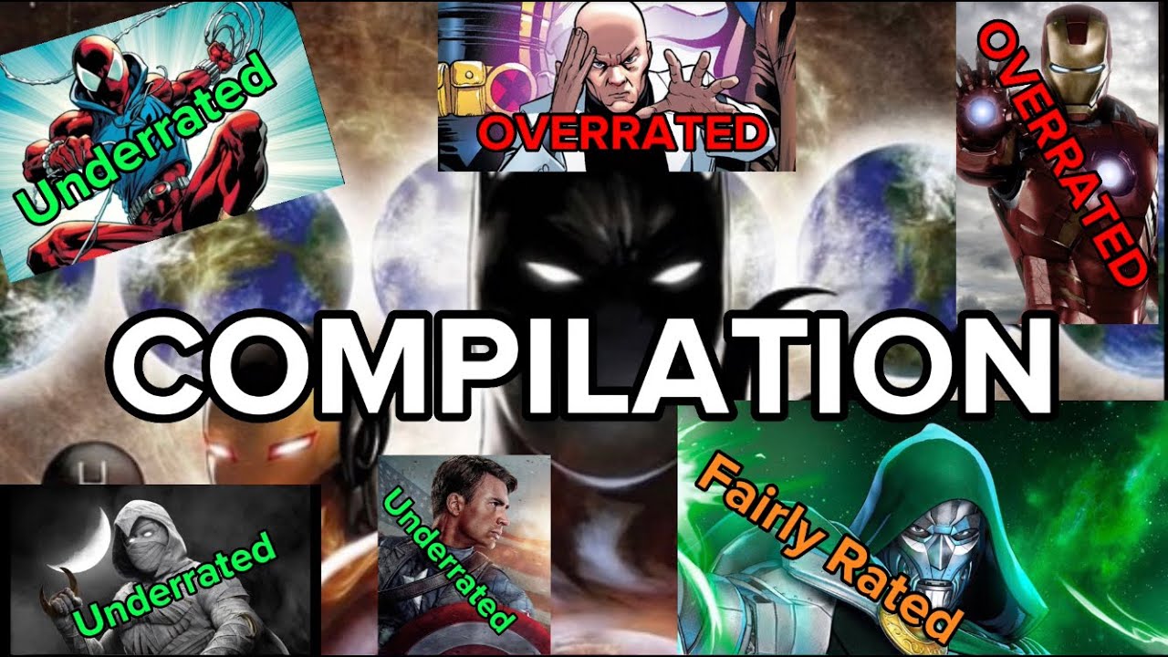 Marvel Overrated Underrated and Fairly Rated COMPILATION - YouTube