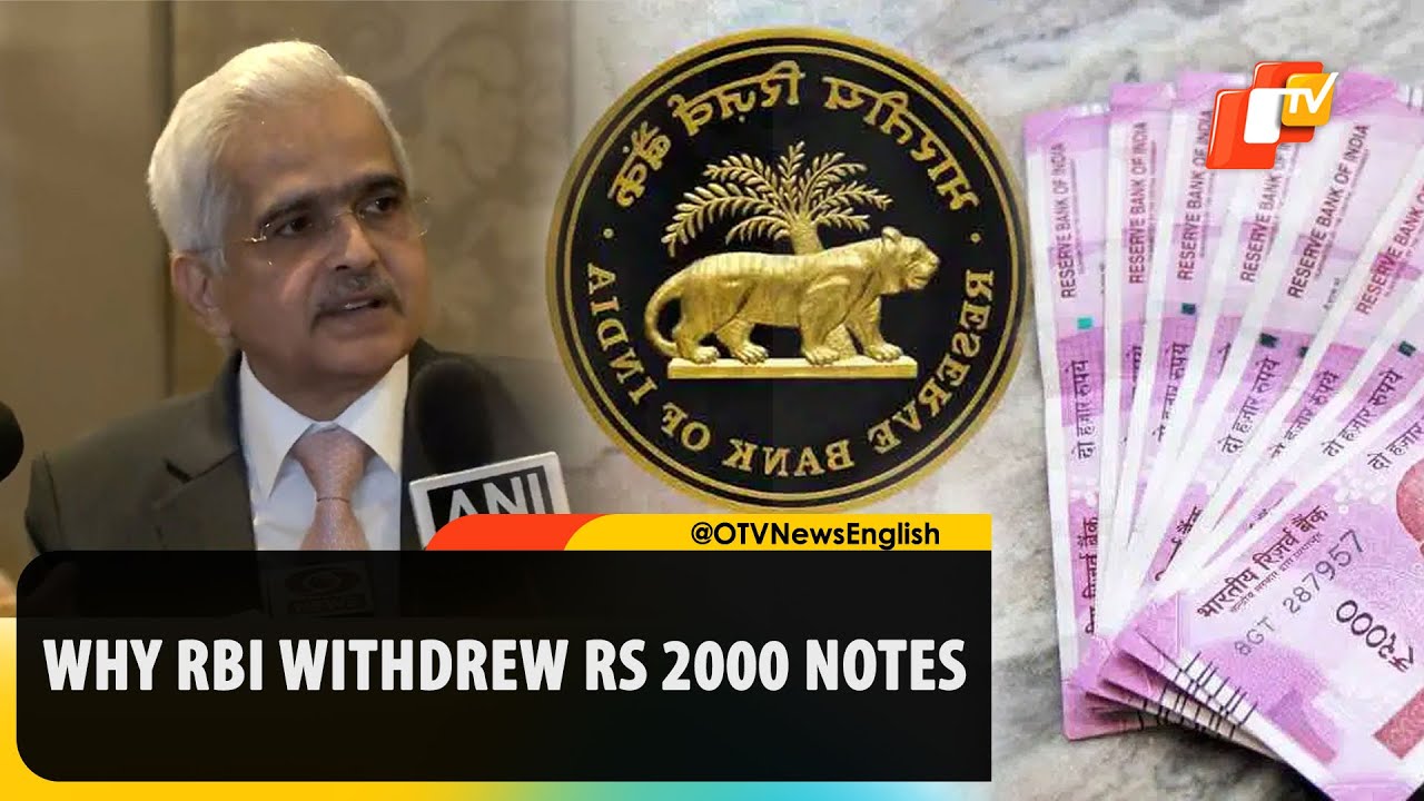 Why RBI Withdrew Rs 2000 Notes From Circulation - Governor Shaktikanta ...