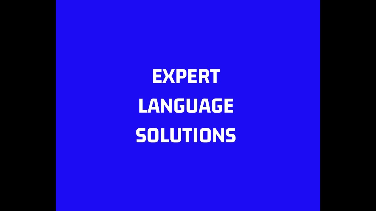 WHY EXPERT LANGUAGE SOLUTIONS™?? - YouTube
