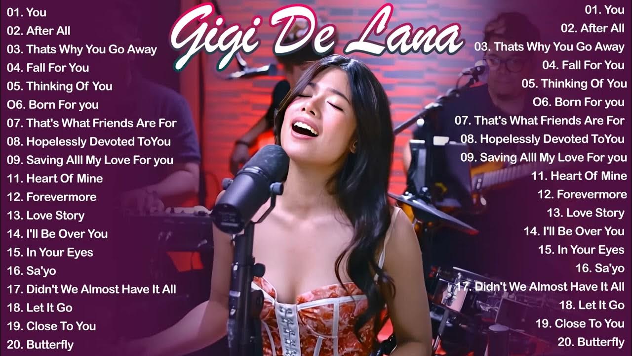 Gigi De Lana 💃Top 20 Hits Songs Cover Nonstop Playlist 2023 - Gigi De Lana OPM Ibig Kanta - YouTube