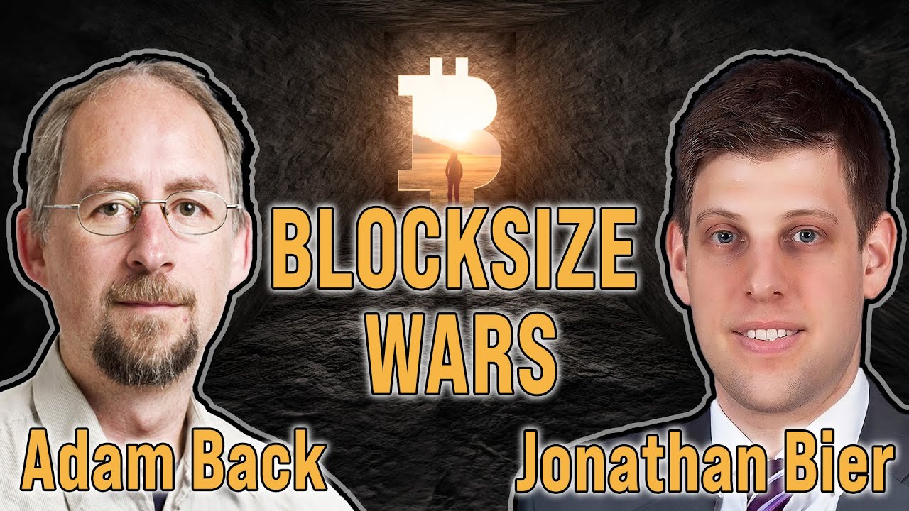 Inside The Blocksize Wars with Adam Back and Jonathan Bier - YouTube