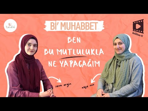 Mutluluk Aranıyor! - Klinik Psikolog Sena Ergin | Bi’muhabbet-6