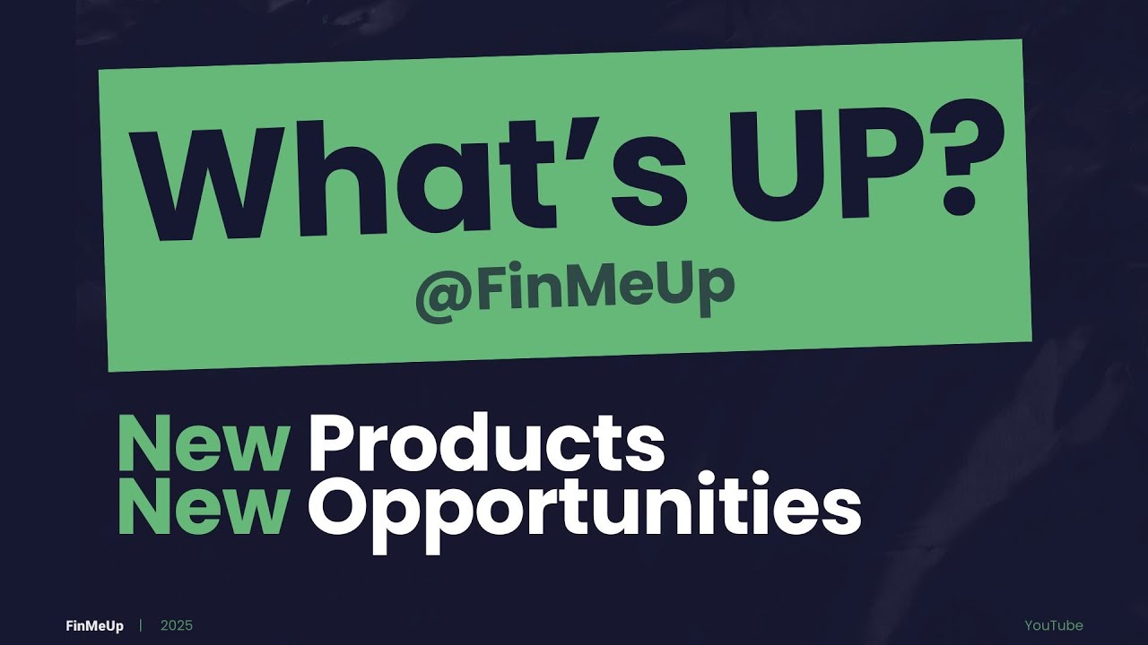 What FinMeUp is doing in 2025 - YouTube