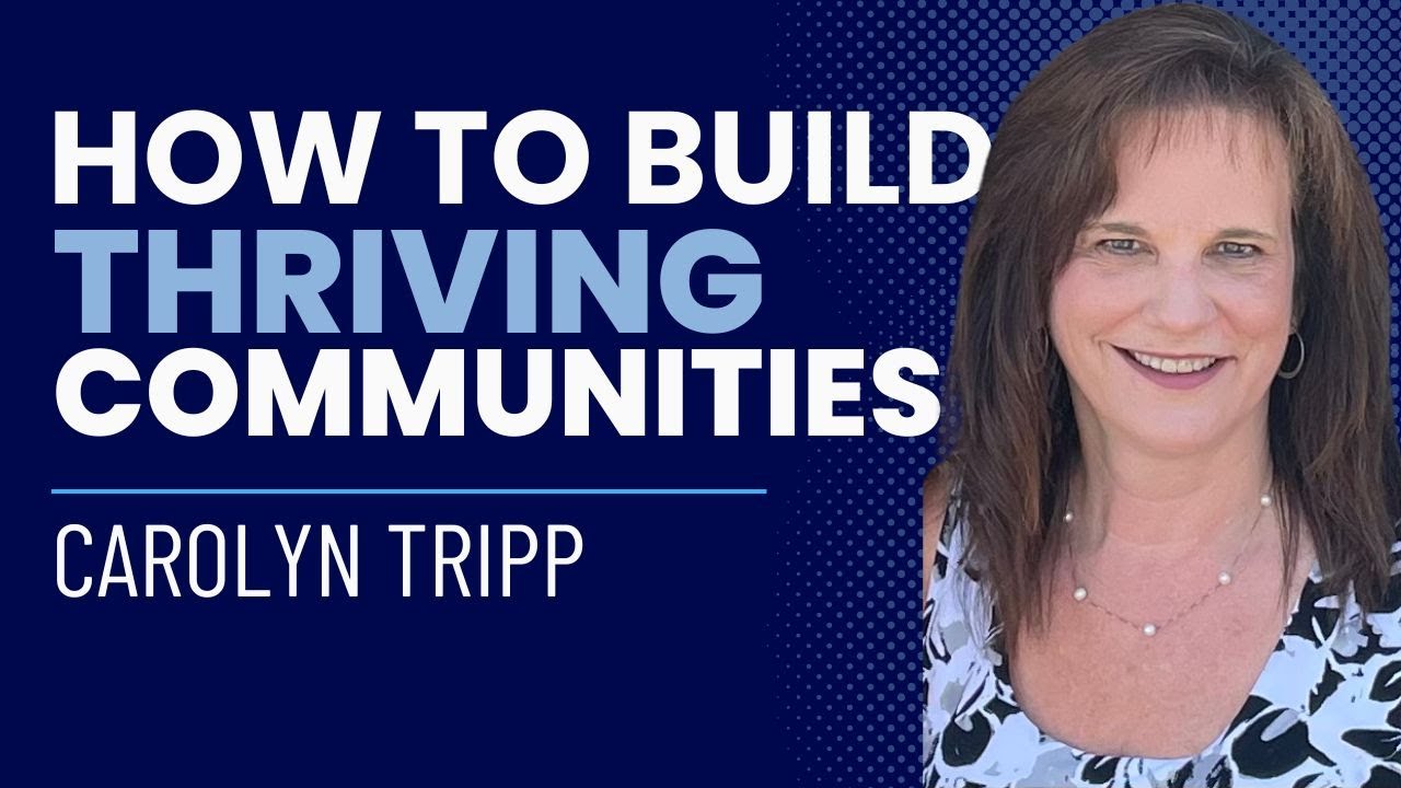 How to Succeed in Small-Town Development – Insights from Carolyn Tripp ...