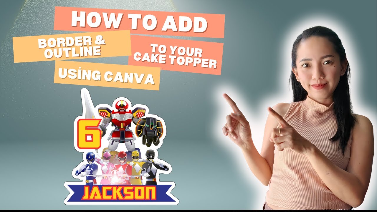 How to Add a Border and Outline to Your Cake Topper Using Canva ...