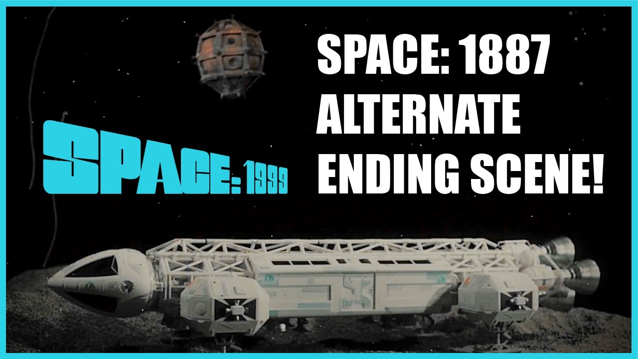 NEW! Space: 1999 Alternate Ending Scene to 'Space: 1887' - Inspired by ...