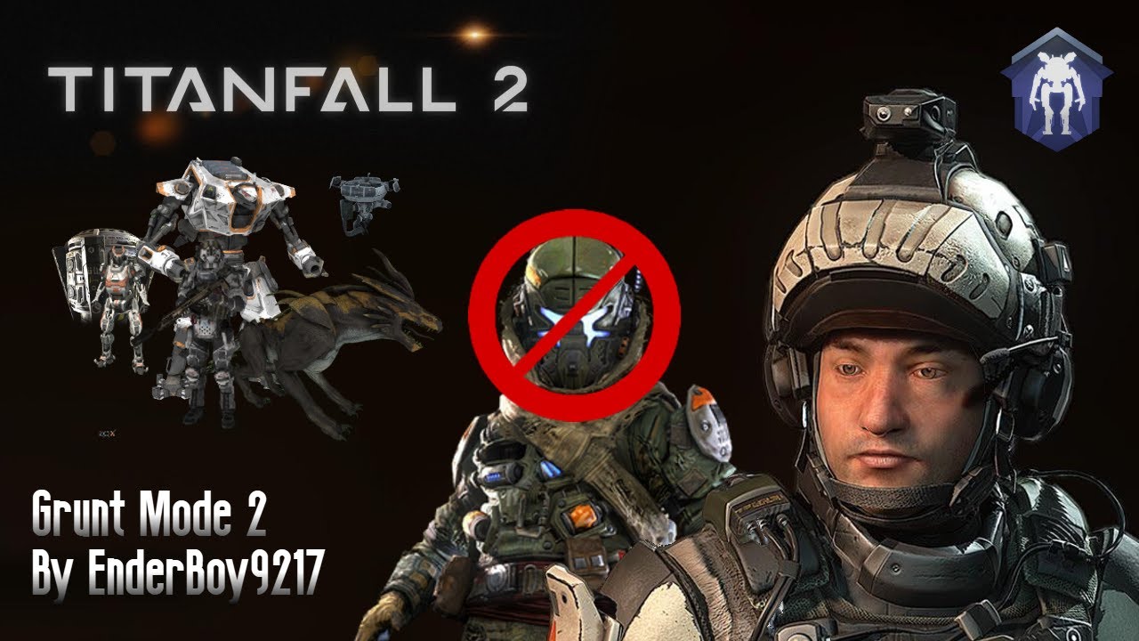 Titanfall 2 Mod Showcase: Grunt Mode 2 - YouTube
