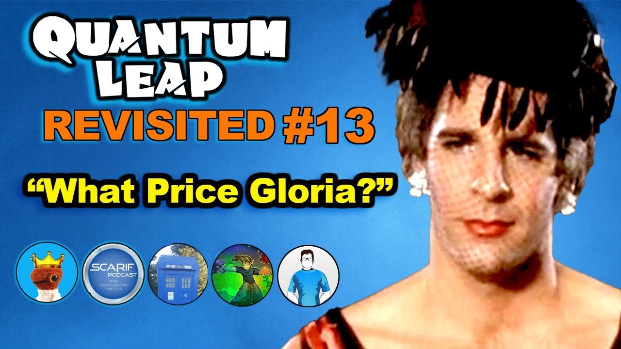 Quantum Leap What Price Gloria? Revisited | Quantum Leap Review ...
