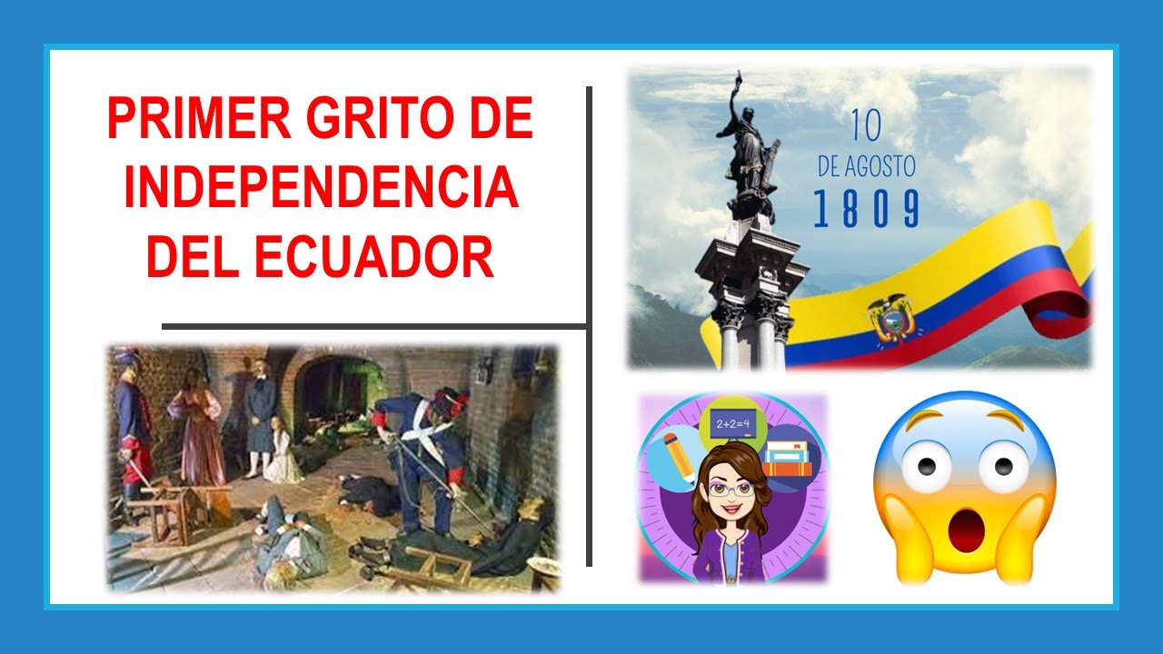 Primer grito de independencia del #Ecuador / 10 de Agosto de 1809 ...