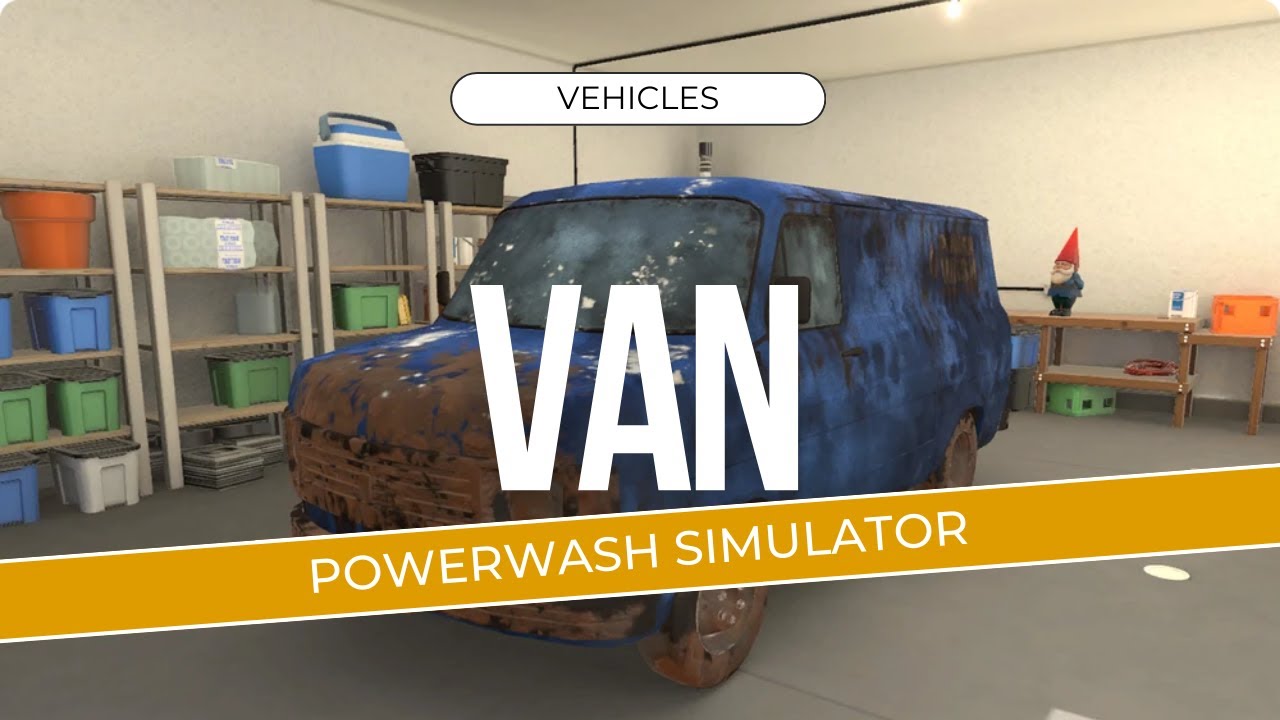 PowerWash Simulator | Vehicles | Van - YouTube