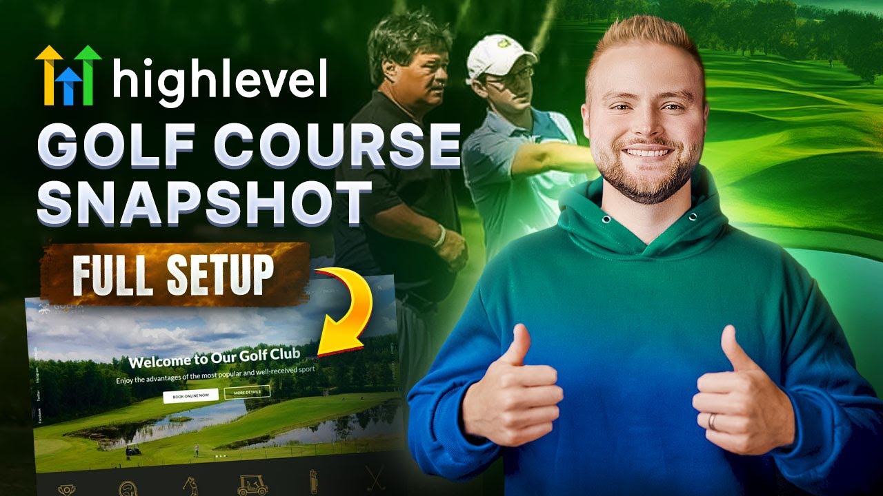 GoHighLevel Golf Course Snapshot - Full Setup Guide - YouTube
