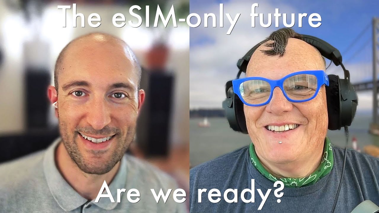 The eSIM-Only Future: Are We Ready? - YouTube