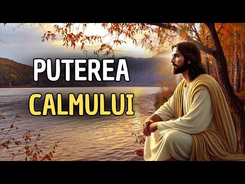 15 Lecții Puternice ale lui ISUS despre Puterea Calmului