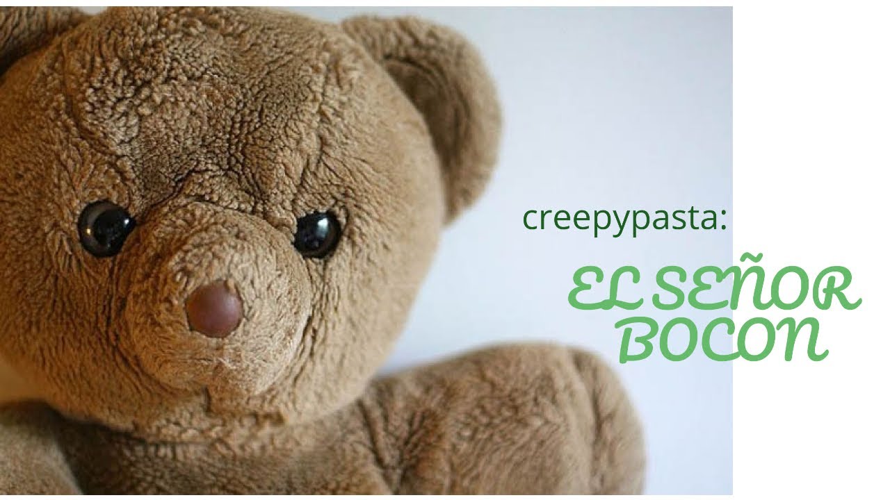 El Señor Bocon - Creepypasta - YouTube