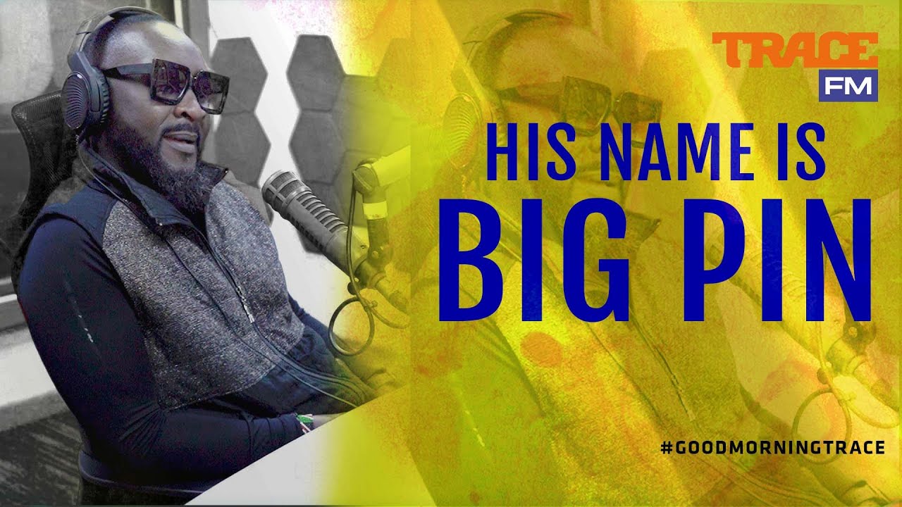 Big Pin | Trace FM - YouTube