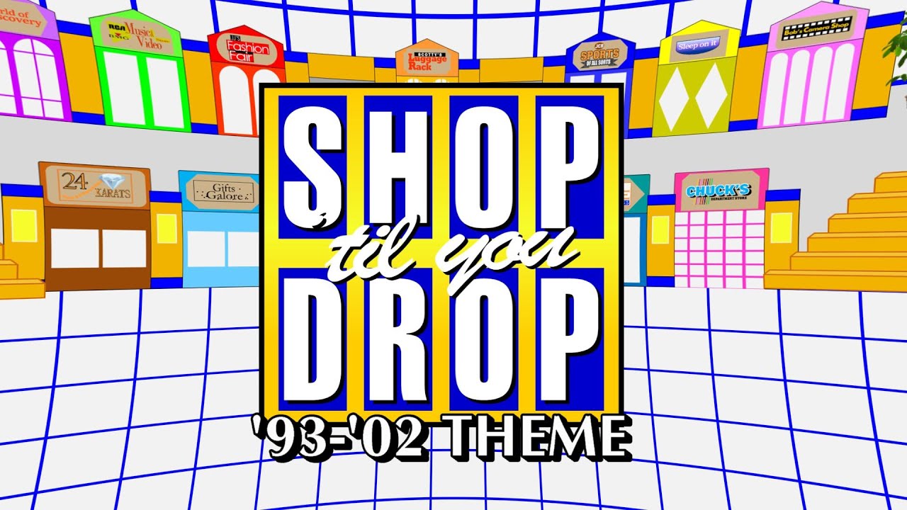 Shop 'til you Drop '94-'02 Main Theme - YouTube