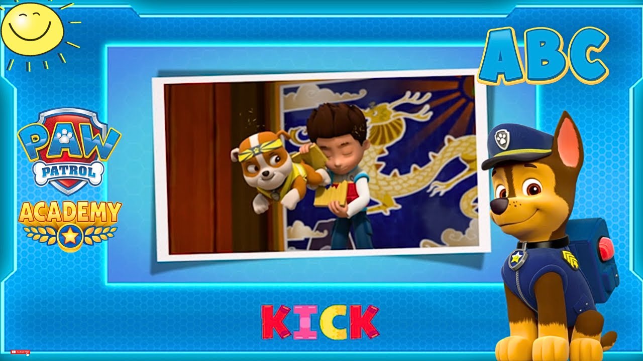 PAW Patrol Academy | Learn ABC's With Chase | Spell the Word KICK 🥋 ...