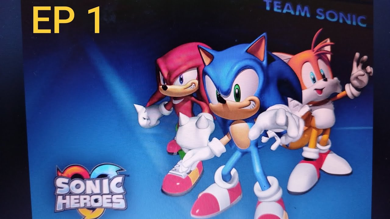 FR: je joue à SONIC HEROES ( que la fête commence avec la team sonic) - YouTube