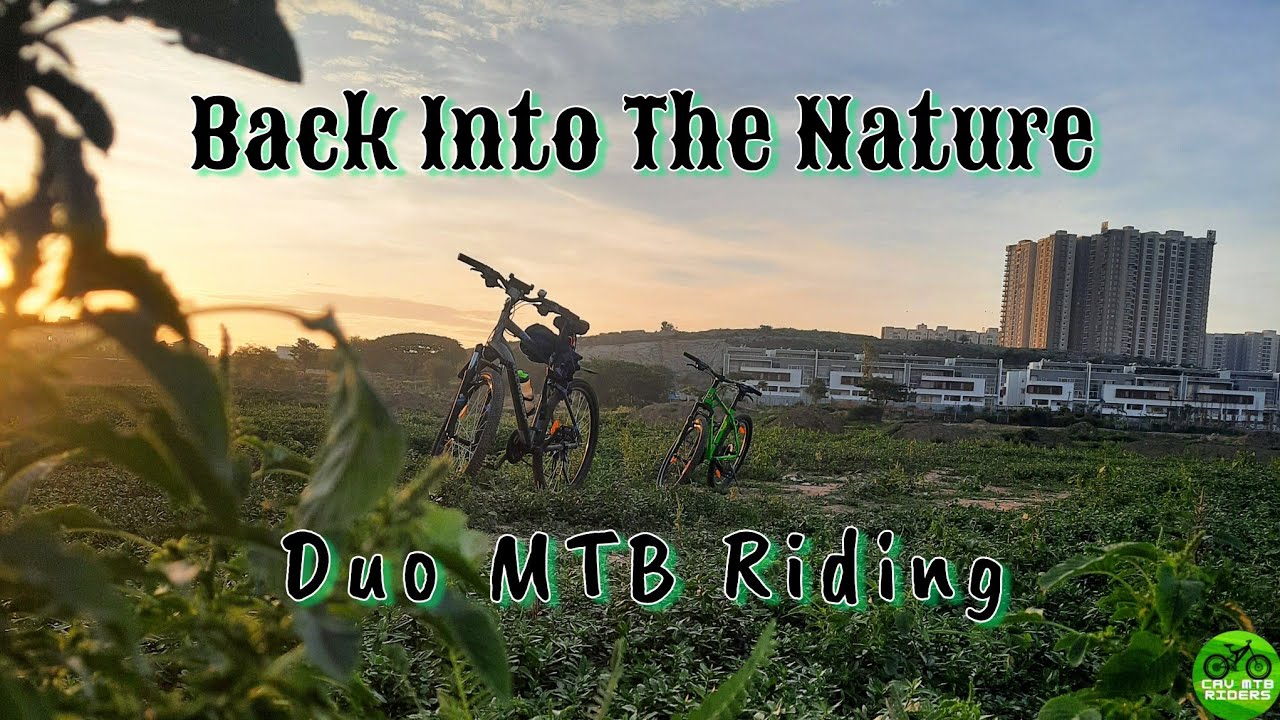 BACK INTO THE NATURE | DUO MTB RIDING | CAV MTB RIDERS #cycling #vlog # ...