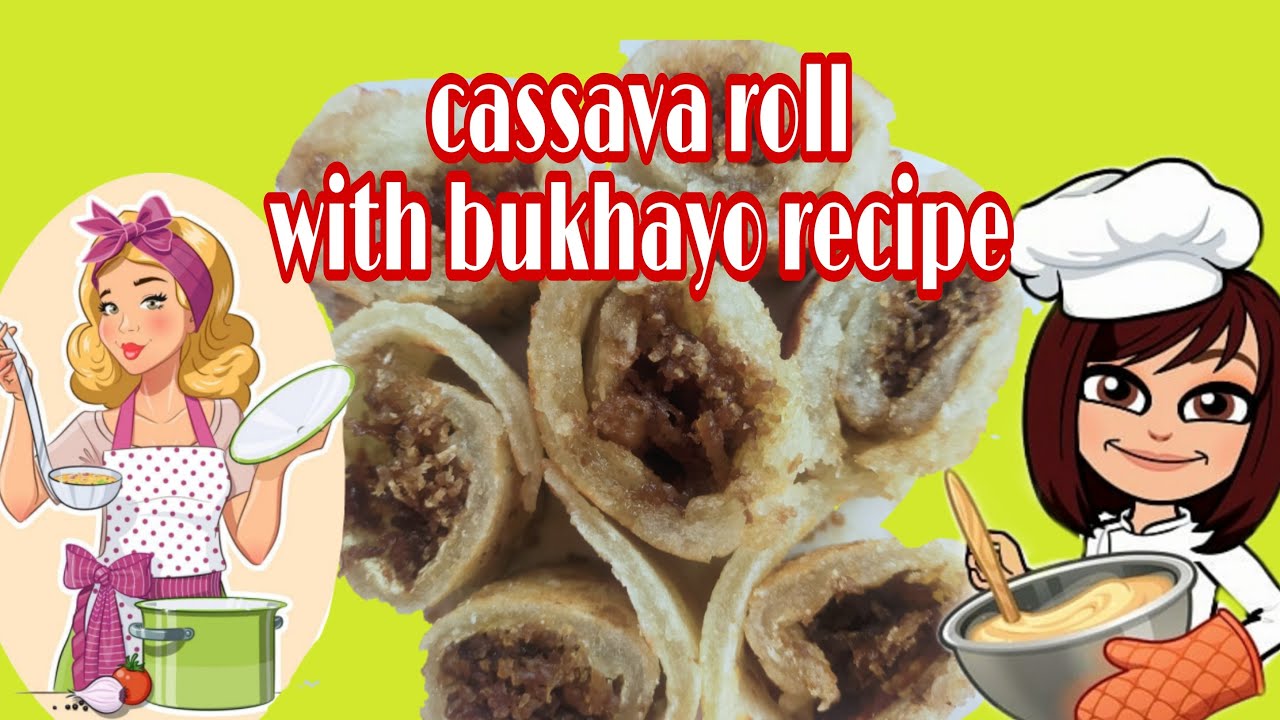 cassava roll recipe//cassava roll with bukhayo//mommy lyn vlog - YouTube