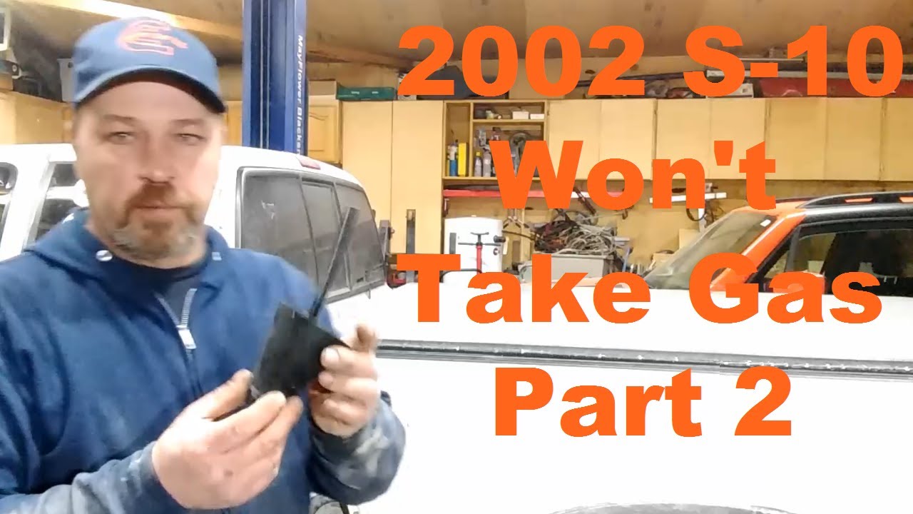 2002 S-10 ZR2 (won't take gas) Slow to fill at the pump. Come Back Part ...