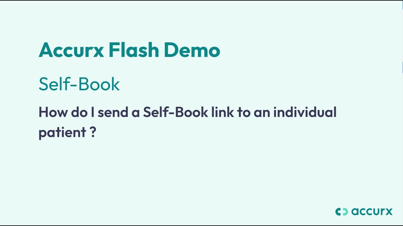 Flash Demo: Sending a Self-Book link to an individual patient | Accurx ...