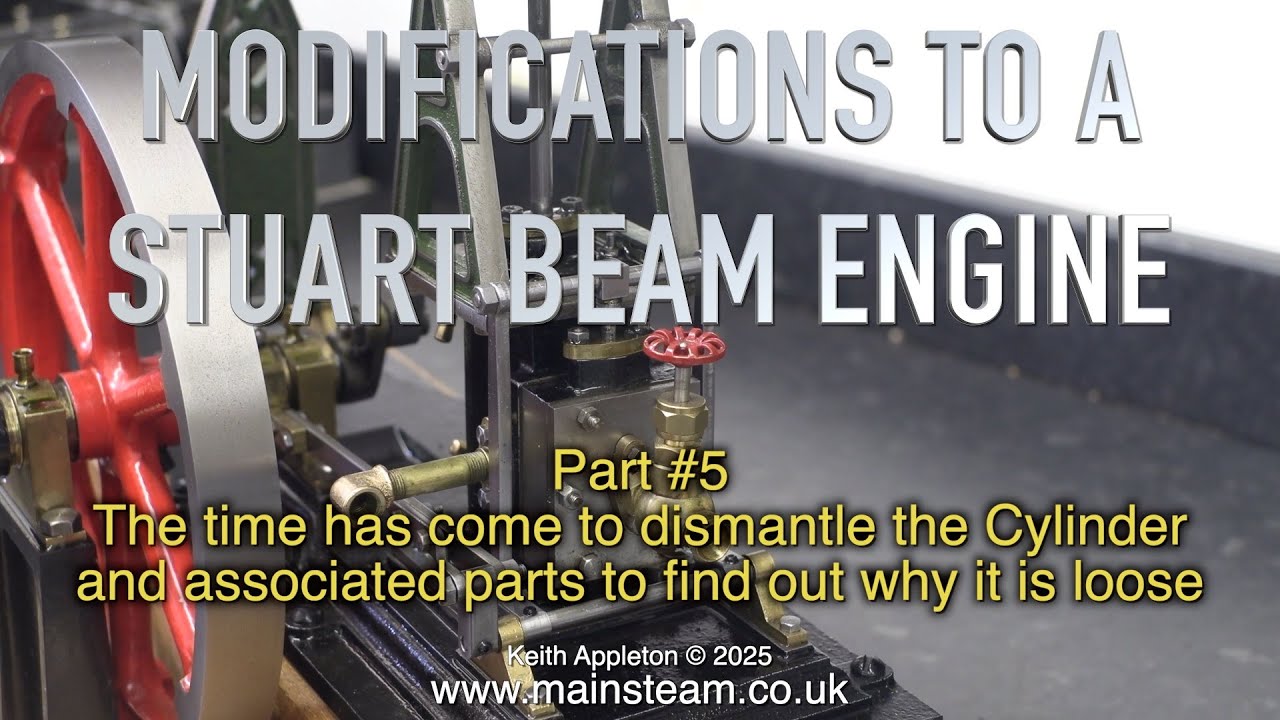 MODIFICATIONS TO A STUART BEAM ENGINE - PART #5 - YouTube