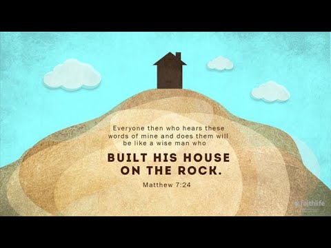 Build Your house on the Rock - Matthew 7:24-29 - YouTube