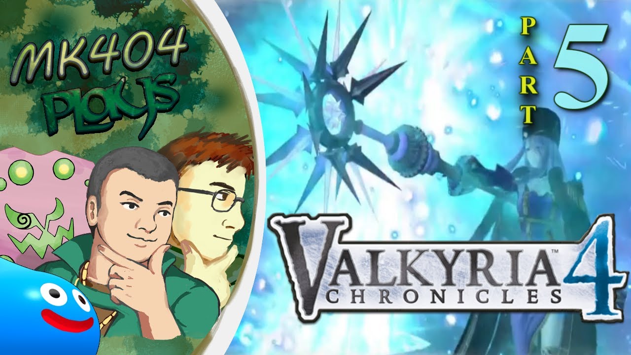 MK404 Plays Valkyria Chronicles 4 PT5 - Comet Crashdown[Ch. 8-9, Squad ...