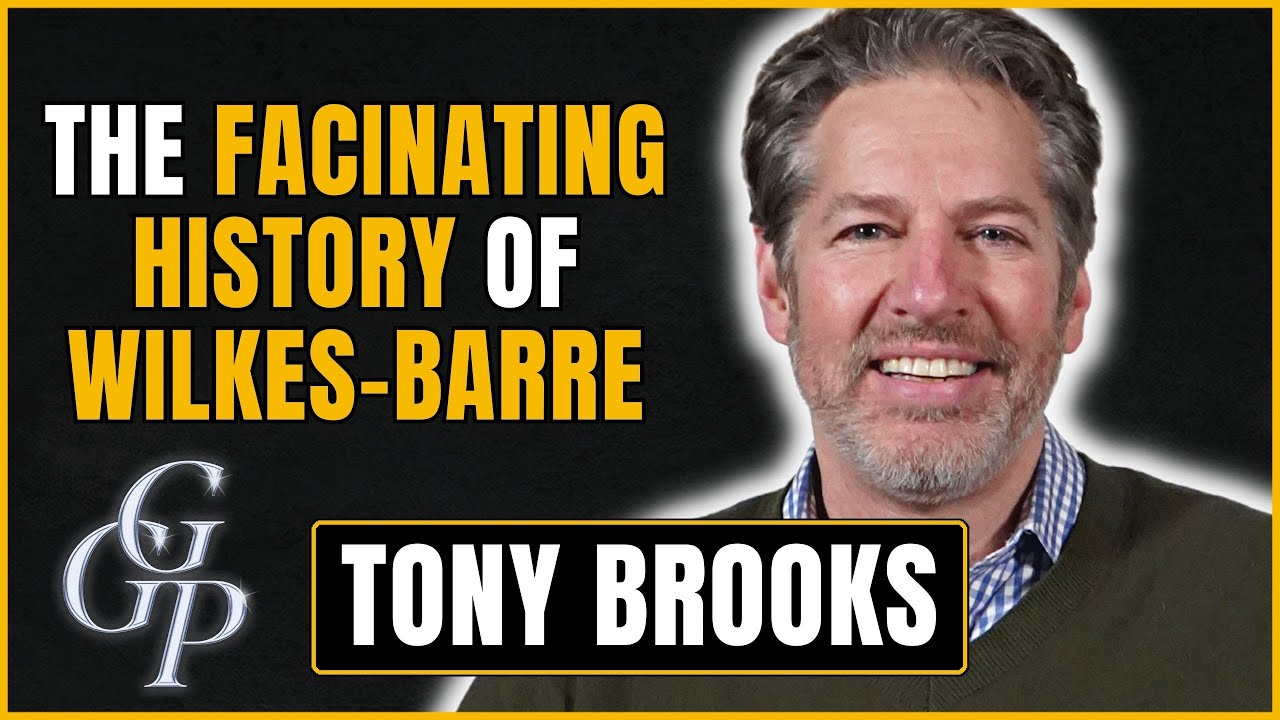 Historian Tony Brooks: on The Wild Creation of Wilkes-Barre ...