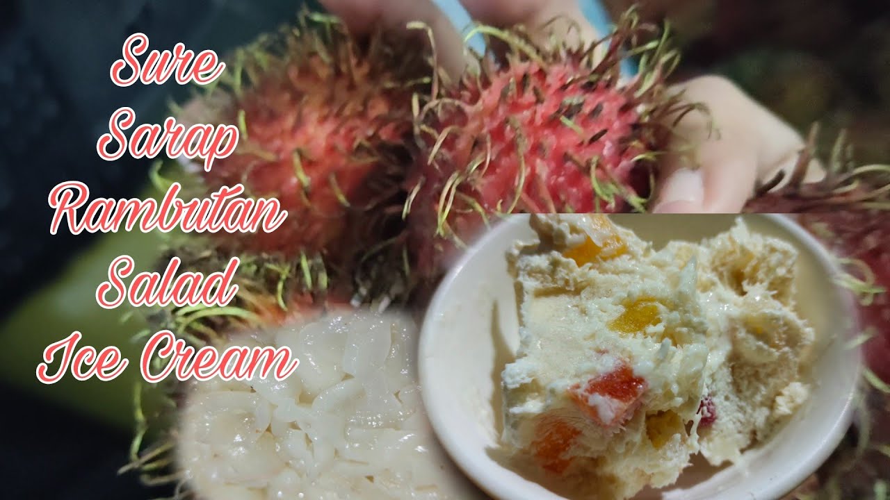 Rambutan Fruit Salad Ice Cream Super Sarap - YouTube