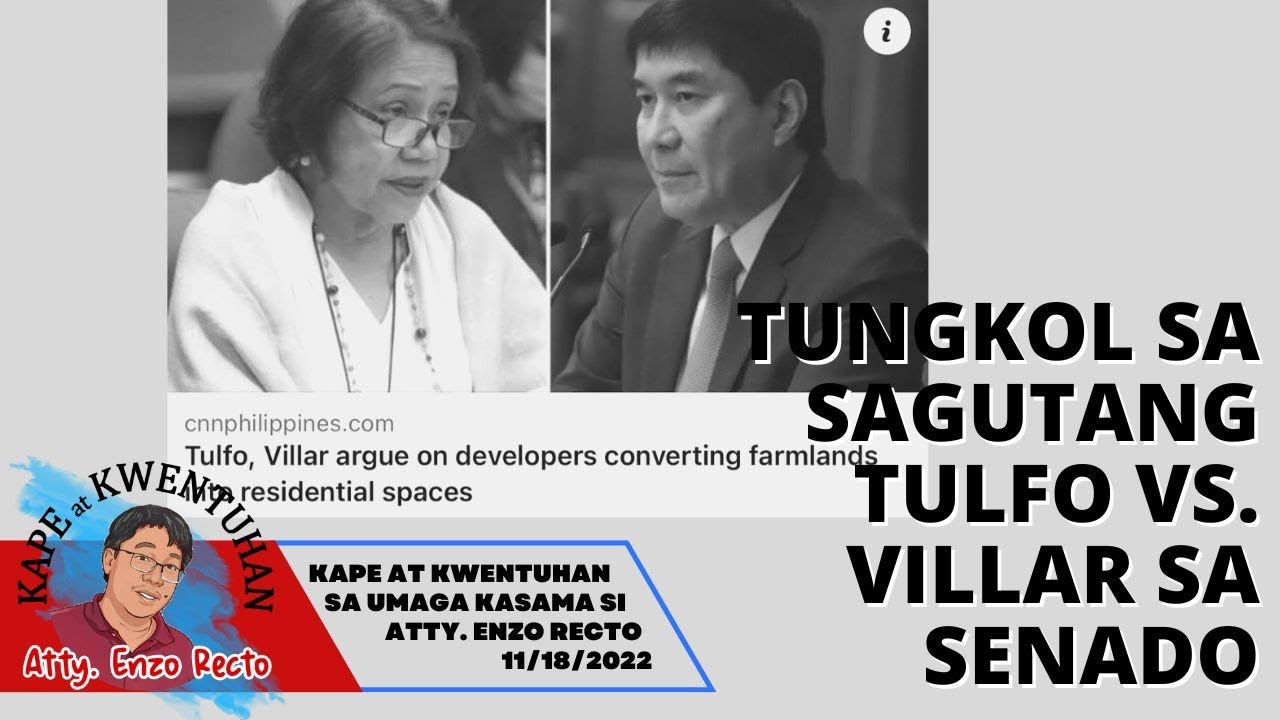 11/18/2022 KAPE AT KUWENTUHAN SA UMAGA: TUNGKOL SA SAGUTANG TULFO VS ...