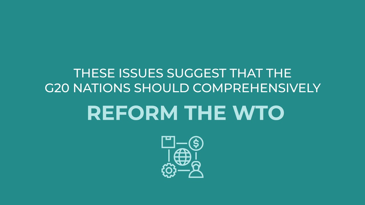 T20 Policy Brief #15: "THE NEED FOR WTO REFORM: WHERE TO START IN ...