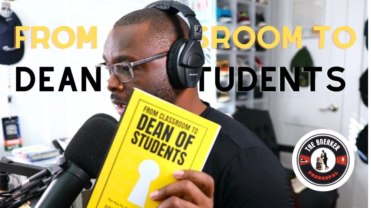 From Classroom to Dean of Students, Part #1 | The Sneaker Principal ...