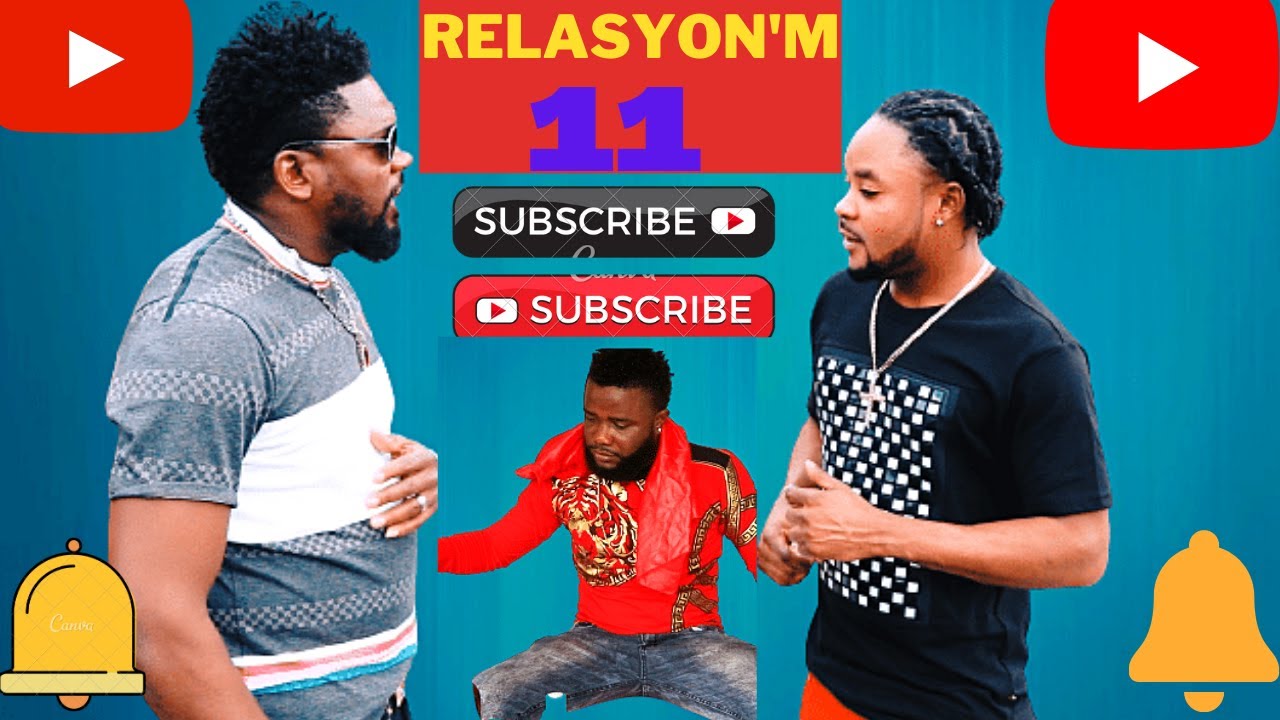 RELASYON'M EPISODE 11. film haitien, haitian movies, lovemy vertus ...