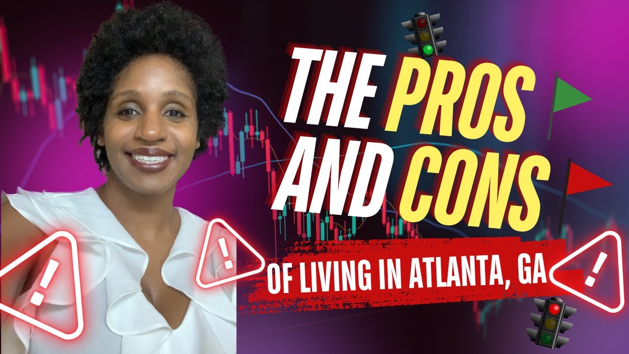The PROS and CONS of Living in Atlanta, Georgia | What You NEED to Know ...